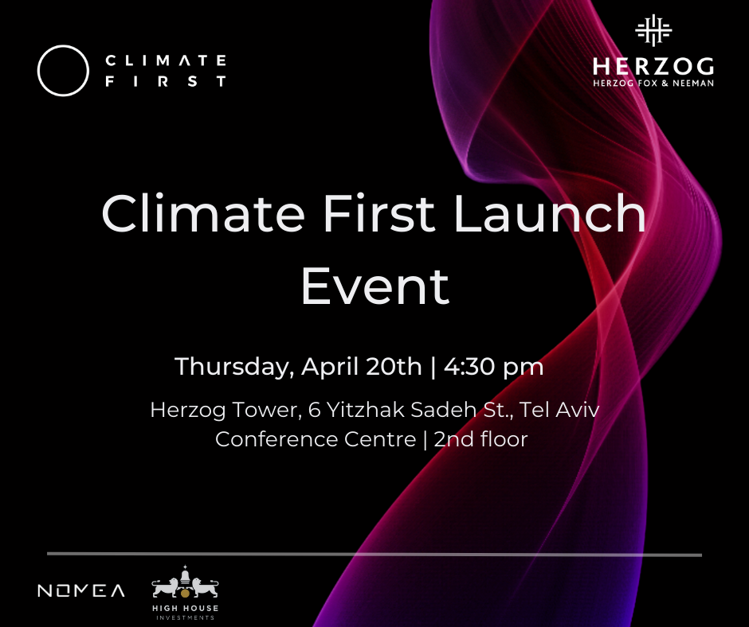 Climate First Launch Event - Herzoglaw | Israeli Law Firm